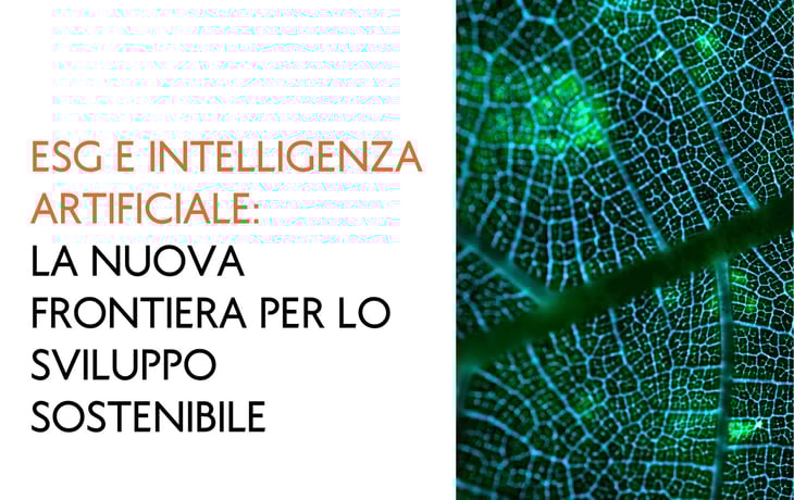 ESG & Intelligenza artificiale: la nuova frontiera per lo sviluppo ...